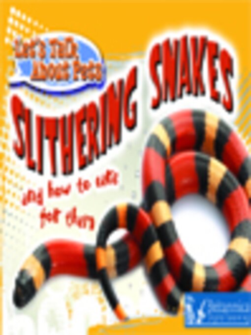 Libby - Slithering Snakes and How to Care for Them